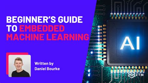 Beginners Guide To Embedded Machine Learning Zero To Mastery