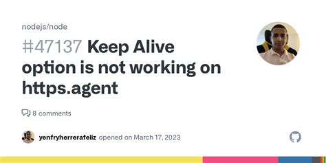 Keep Alive Option Is Not Working On Agent · Issue 47137 · Nodejs