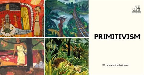 Primitivism Anthroholic