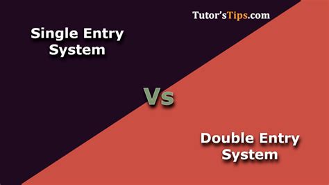 Difference Between Single Entry And Double Entry