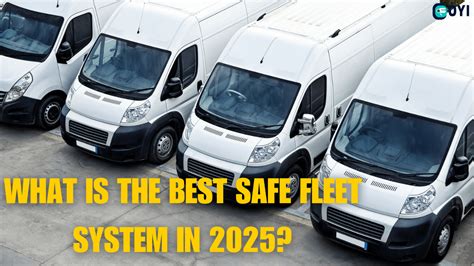 Which Safe Fleet System Should You Buy