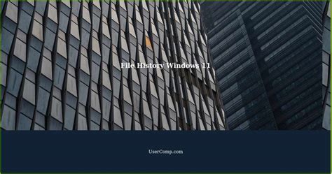 File History In Windows 11 How To Backup And Restore Your Files