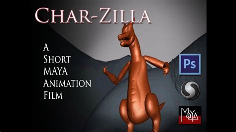 Char Zilla A Very Short Maya Animation Film Youtube