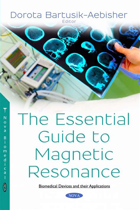The Essential Guide To Magnetic Resonance Nova Science Publishers