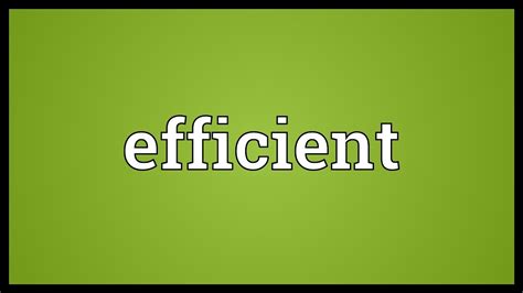 Efficient Meaning Youtube Efficient Meaning Youtube