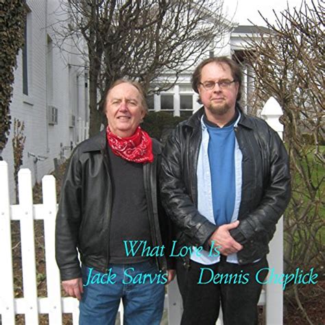 Play What Love Is By Jack Sarvis Dennis Cheplick And Paul Faissler On