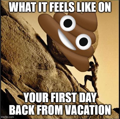 End Of Vacation Imgflip