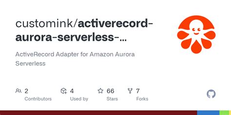 Github Custominkactiverecord Aurora Serverless Adapter Activerecord