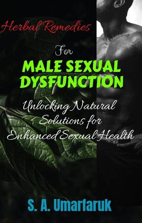 Herbal Remedies For Male Sexual Dysfunction Ebook Umarfaruk Saleh