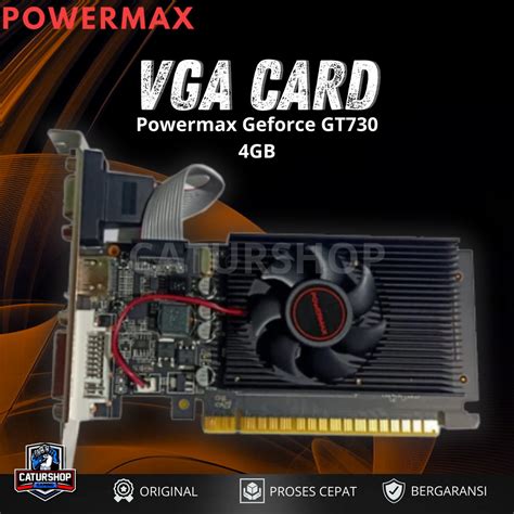 Jual Vga Card Powermax Gt 730 4gb Ddr3 128bit Hdmi Vga Pcie Vga Card