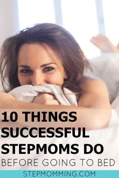 10 Things Successful Stepmoms Do Before Going To Bed