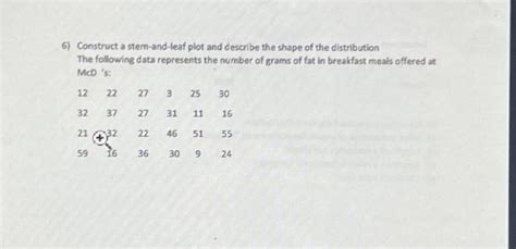 Construct A Stem And Leaf Plot And Describe The Chegg