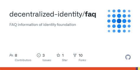 Github Decentralized Identityfaq Faq Information Of Identity Foundation