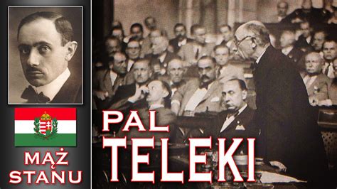 Pal Teleki Przyjaciel Polaków Polak Węgier Dwa Bratanki Youtube
