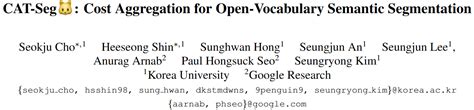 Cat Seg Cost Aggregation For Open Vocabulary Semantic Segmentationcat Seg Cost Aggregation