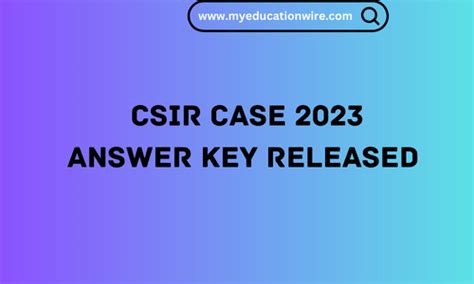 Csir Case 2023 Answer Key