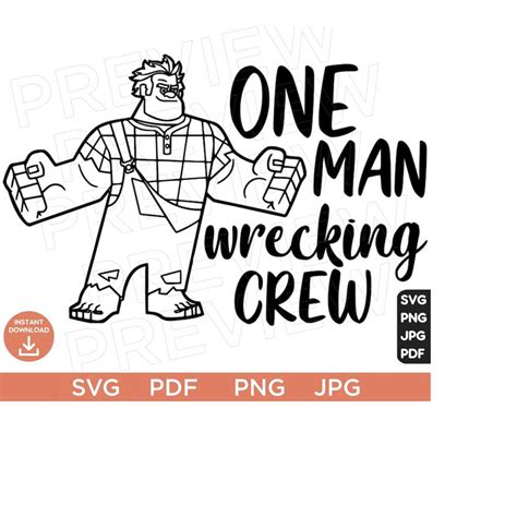 One Man Wrecking Crew Ralph Svg Wreck It Ralph Svg Disne Inspire Uplift