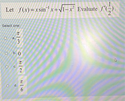 solved let f x xsin 1x 1 x22 ﻿evaluate f 12 select