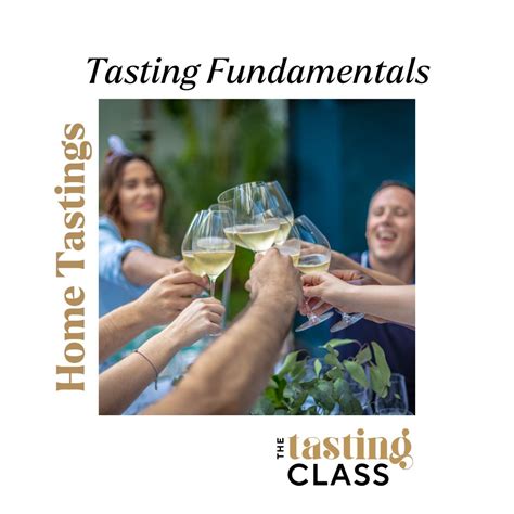 Wine Tasting Fundamentals Class The Tasting Class