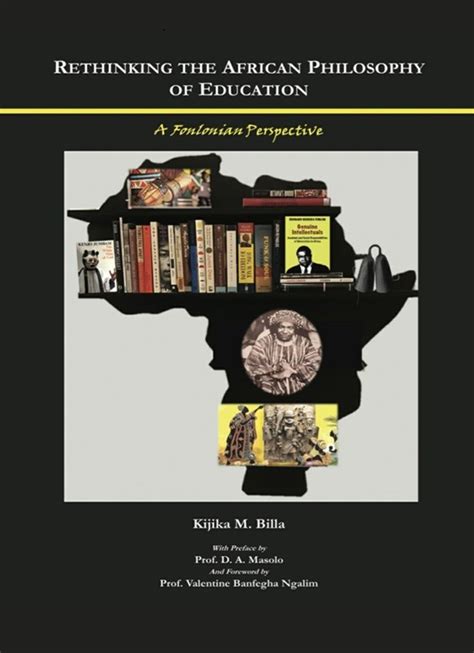 Rethinking The African Philosophy Of Education A Fonlonian Perspective