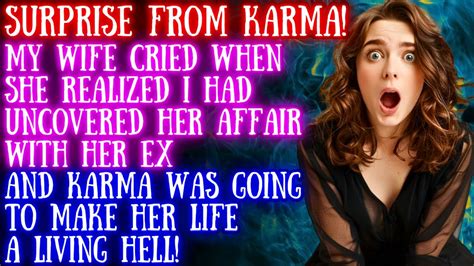 My Wife Cried When She Realized I Had Revealed Her Affair And Karma Would