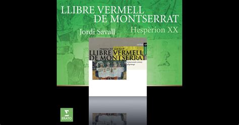 ‎llibre Vermell De Montserrat Álbum De Hesperion Xx Apple Music