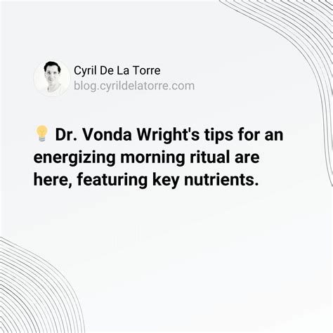 Dr Wrights Tips For Energizing Morning Cyril De La Torre Posted On