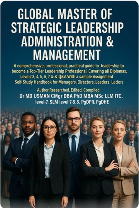 Global Master Of Strategic Leadership Administration And Management By Dr