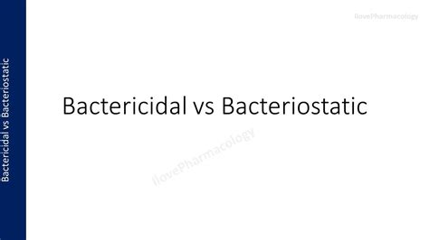 Bactericidal Vs Bacteriostatic Drugs Definition Concept Youtube