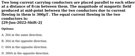 Two Long Current Carrying Conductors Are Placed Parallel To Each Other At