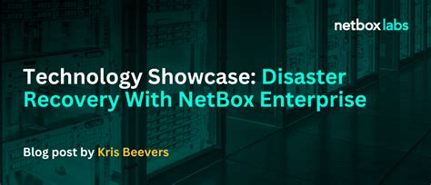 Disaster Recovery With Netbox Enterprise A Walkthrough Netbox Labs