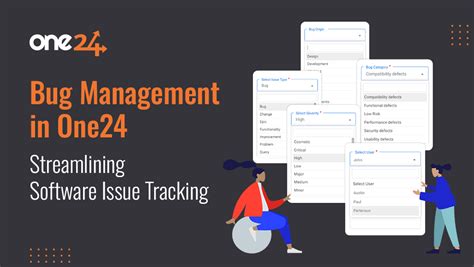 Bug Management In One24 Track And Resolve Software Issues Efficiently