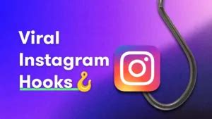 How To Create Viral Instagram Hooks for Reels: A Comprensive Guide To Mastering This Powerful ...