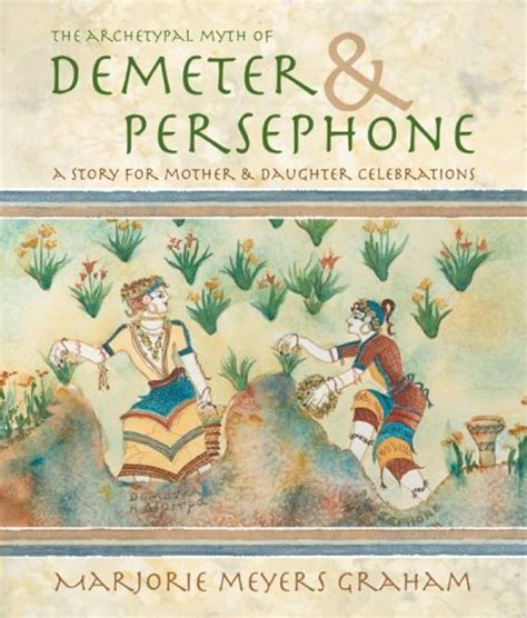 Persephone And Demeter Myth The Myth Of Persephone History