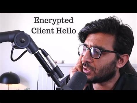 Free Video The Pros And Cons Of Encrypted Client Hello From Hussein Nasser Class Central