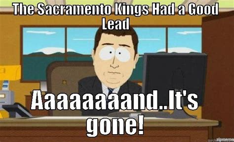 Sacramento Kings Have A Good Lead Quickmeme