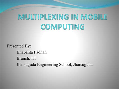 Multiplexing In Mobile Computing Pptx