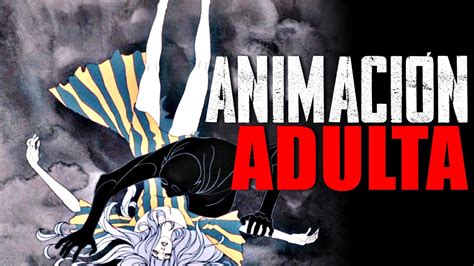 7 Películas De AnimaciÓn Para Adultos Que No Conoces Y No OlvidarÁs