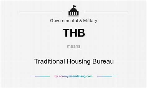 Thb Traditional Housing Bureau In Government And Military By
