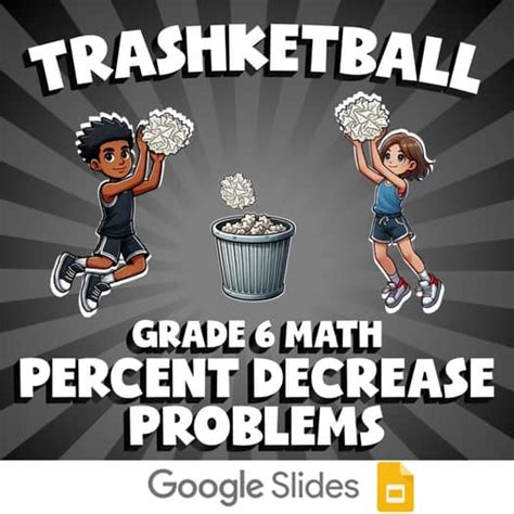 Percent Decrease Problems Trashketball Math Game No Prep Grade 6 Review