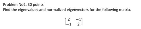 Solved Problem No2 30 Points Find The Eigenvalues And