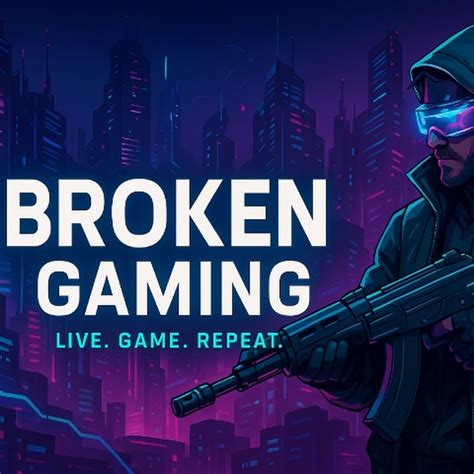 Broken Gaming Youtube