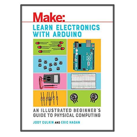 قیمت و خرید کتاب Learn Electronics With Arduino اثر Jody Culkin And Eric Hagan انتشارات مؤلفين طلايي