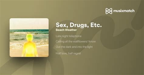 Beach Weather Sex Drugs Etc Lyrics Musixmatch