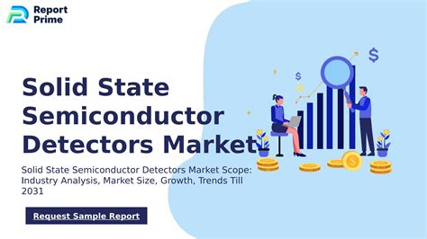 Global Solid State Semiconductor Detectors Market Cagr 410 By Reportprime Issuu