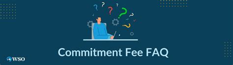 Commitment Fee Learn How To Calculate Commitment Fees Wall Street Oasis