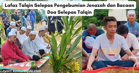 Lafaz Talqin Selepas Pengebumian Jenazah Dan Bacaan Doa