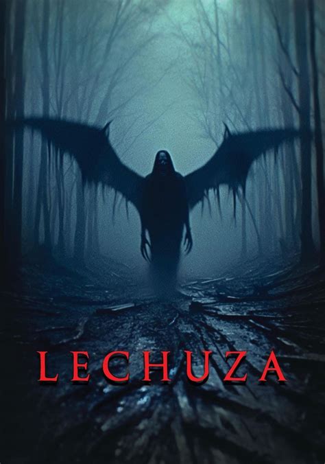 Lechuza Movie Where To Watch Stream Online