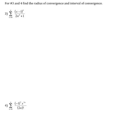 Solved Find The Radius Of Convergence And Interval Of
