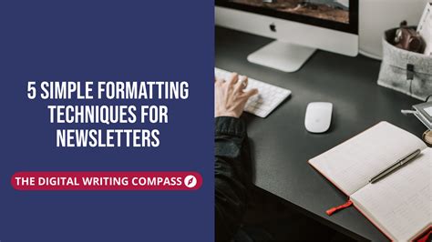 Formatting Techniques For A Newsletter 5 Simple Tips